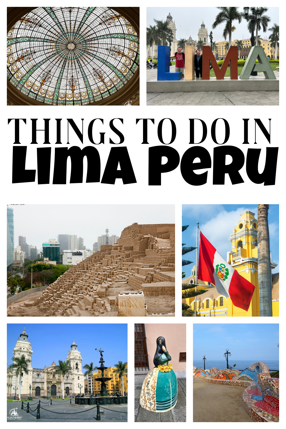 Things to See and Do in Lima, Peru - Plan the Best Vacation